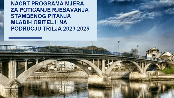 Trilj: Mostovci u javno savjetovanje uputili Program mjera za stambeno ...